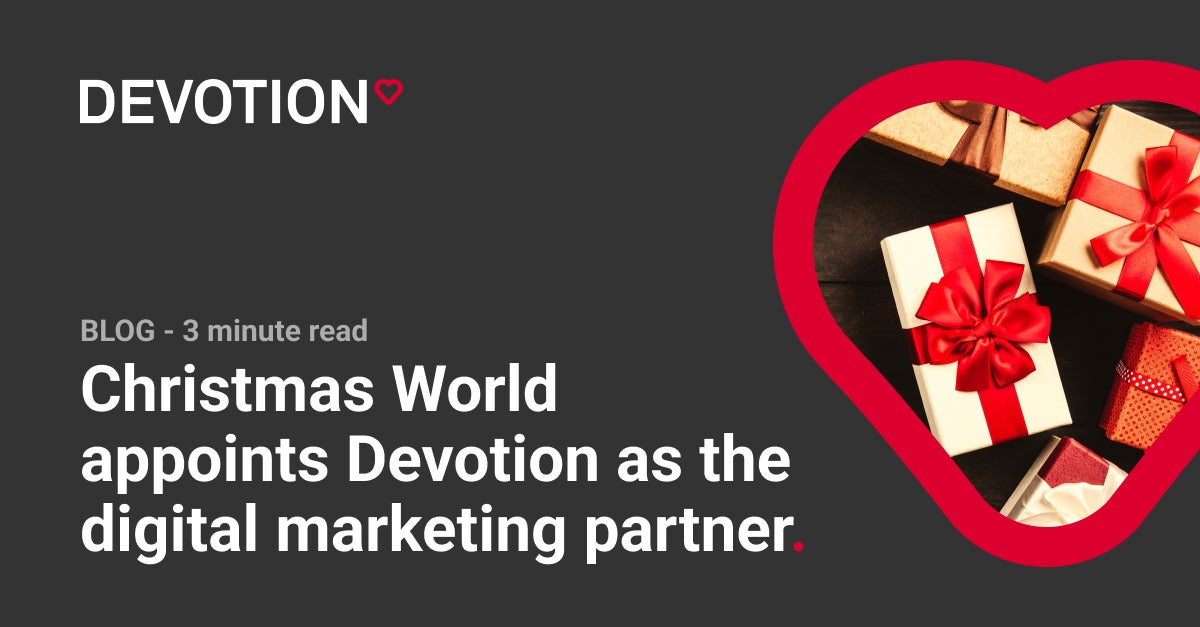 Christmas World appoints Devotion for digital marketing.